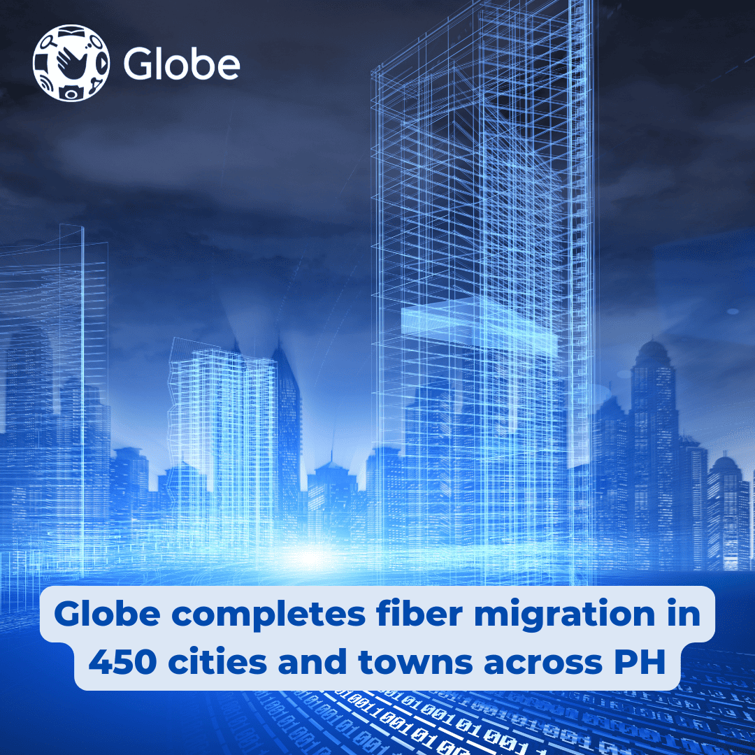 Globe completes fiber migration in 450 cities and towns across PH ...